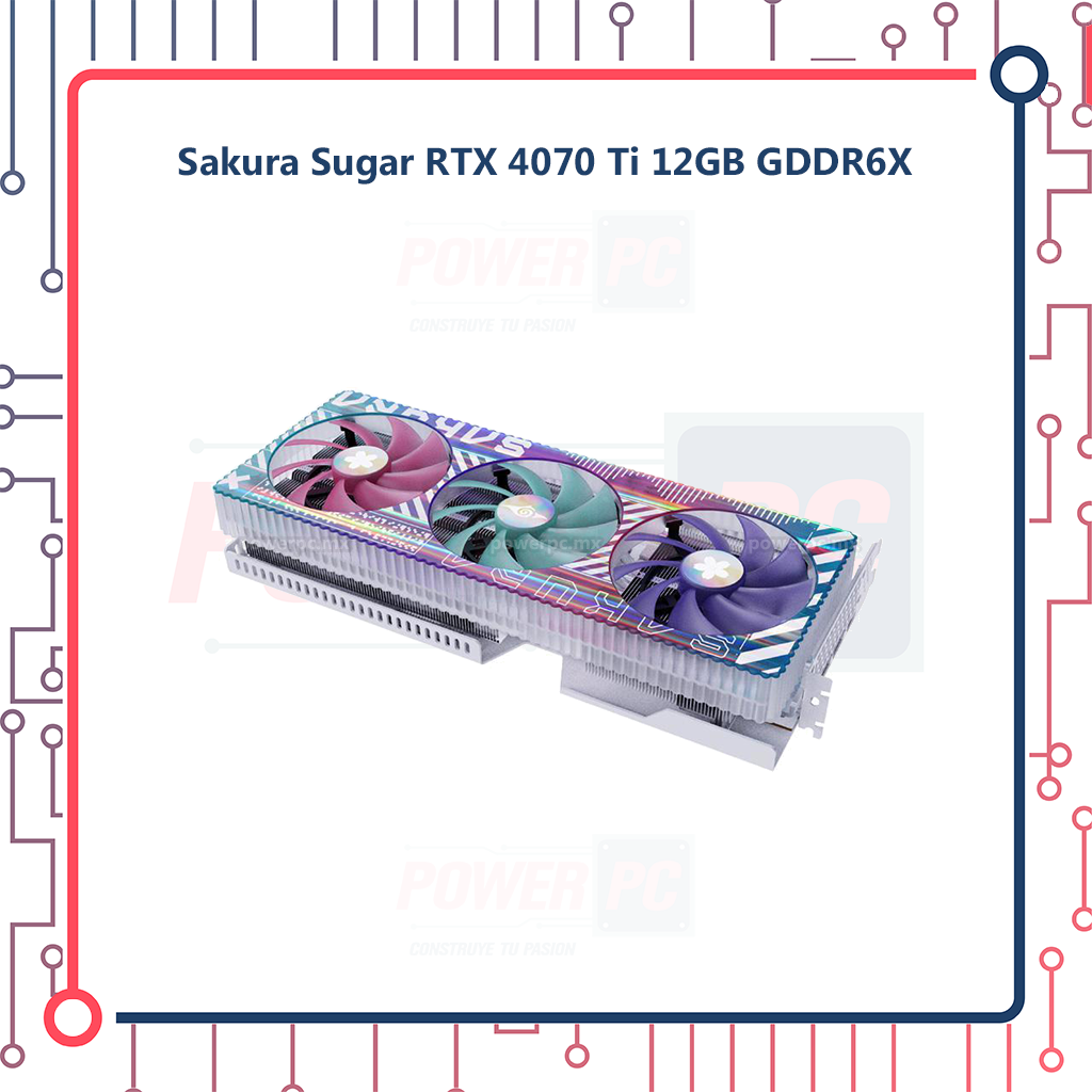 Sakura Sugar RTX 4070 Ti 12GB GDDR6X – PowerPCmx